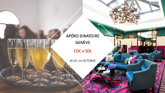 APERO DÎNATOIRE GENÈVE :switzerland:/ EDC x SDL